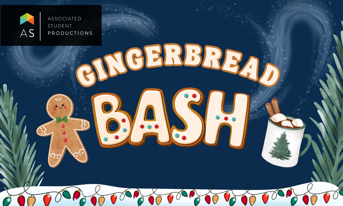 Gingerbread Bash | Associated Students at Sonoma State University