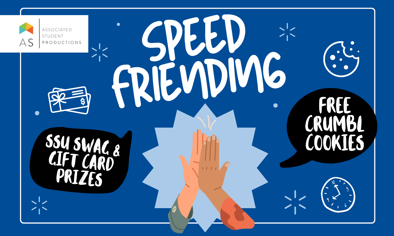 Speed Friending | Associated Students at Sonoma State University